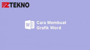 Cara Membuat Grafik di Microsoft Word Dengan Mudah dan Cepat